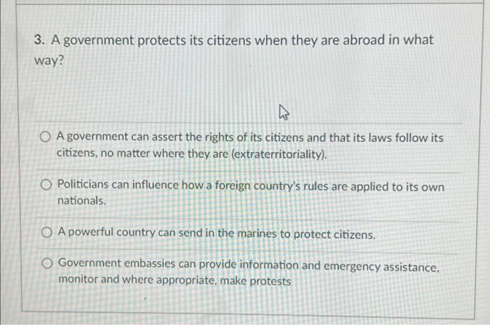 Solved 3. A government protects its citizens when they are | Chegg.com