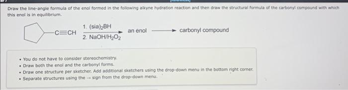 Solved Draw the line-angle formula of the enol formed in the | Chegg.com