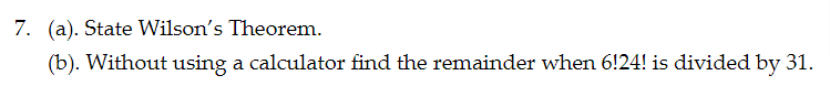 Solved (a). ﻿State Wilson's Theorem.(b). ﻿Without using a | Chegg.com