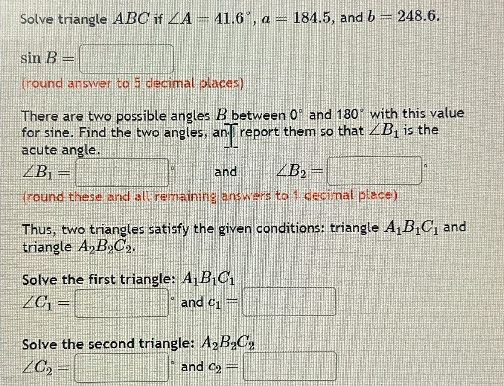 Solved Solve triangle ABC if ??A=41.6°,a=184.5, ﻿and | Chegg.com