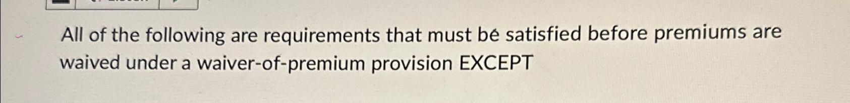 Solved All of the following are requirements that must be | Chegg.com