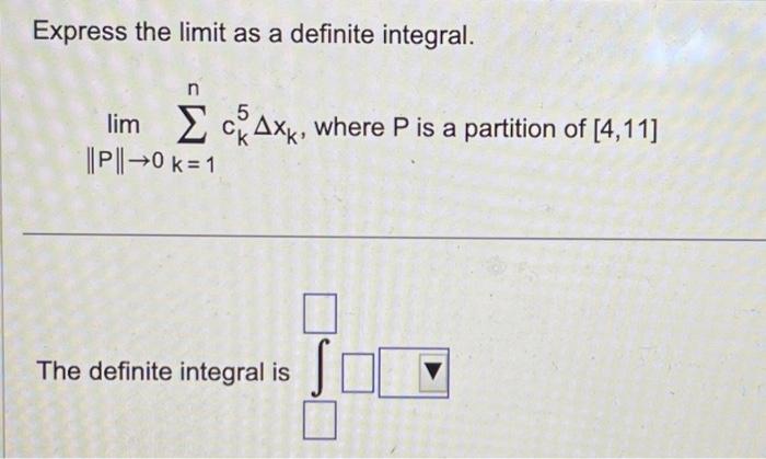 Solved Express the limit as a definite integral. | Chegg.com