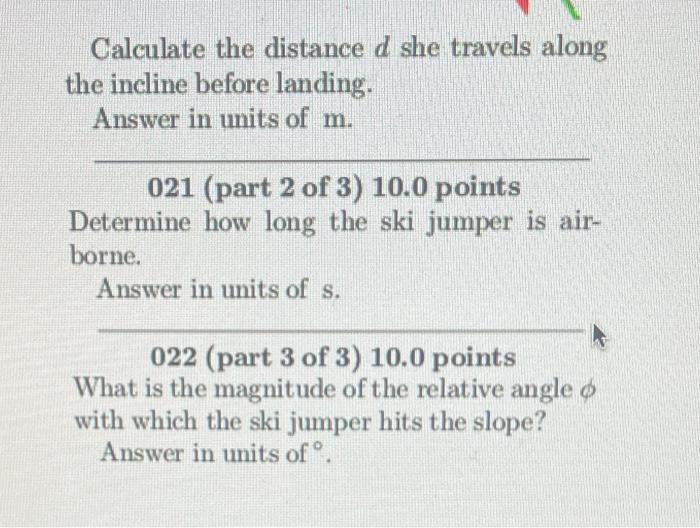 Solved A ski jumper travels down a slope and leaves the ski | Chegg.com