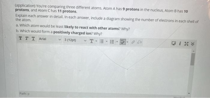 Solved the atom. (application) You're comparing three | Chegg.com