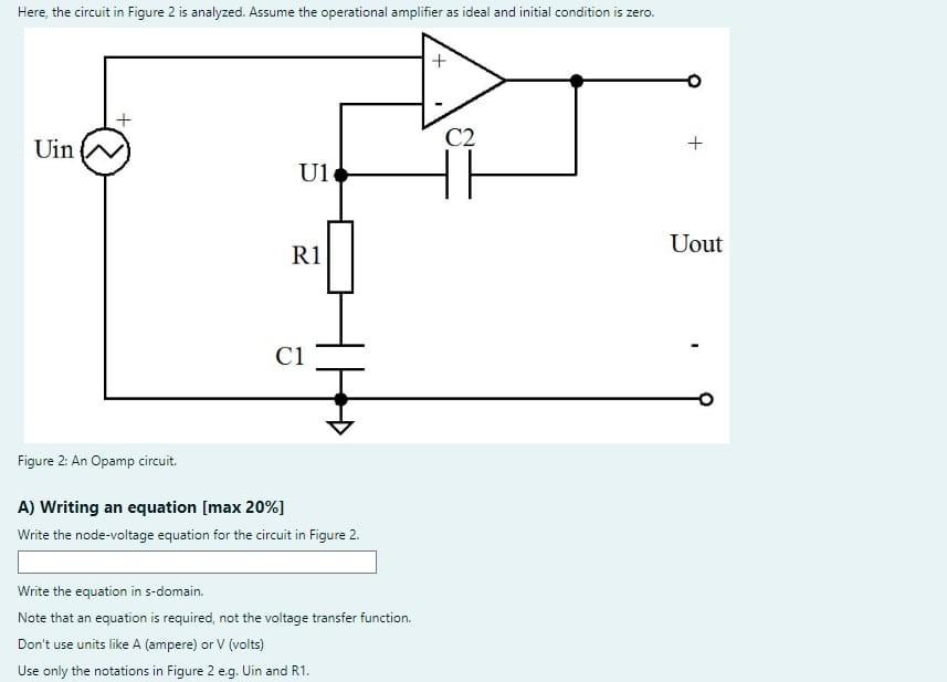 Solved Figure 2: An Opamp circuit. A) Writing an equation [ | Chegg.com