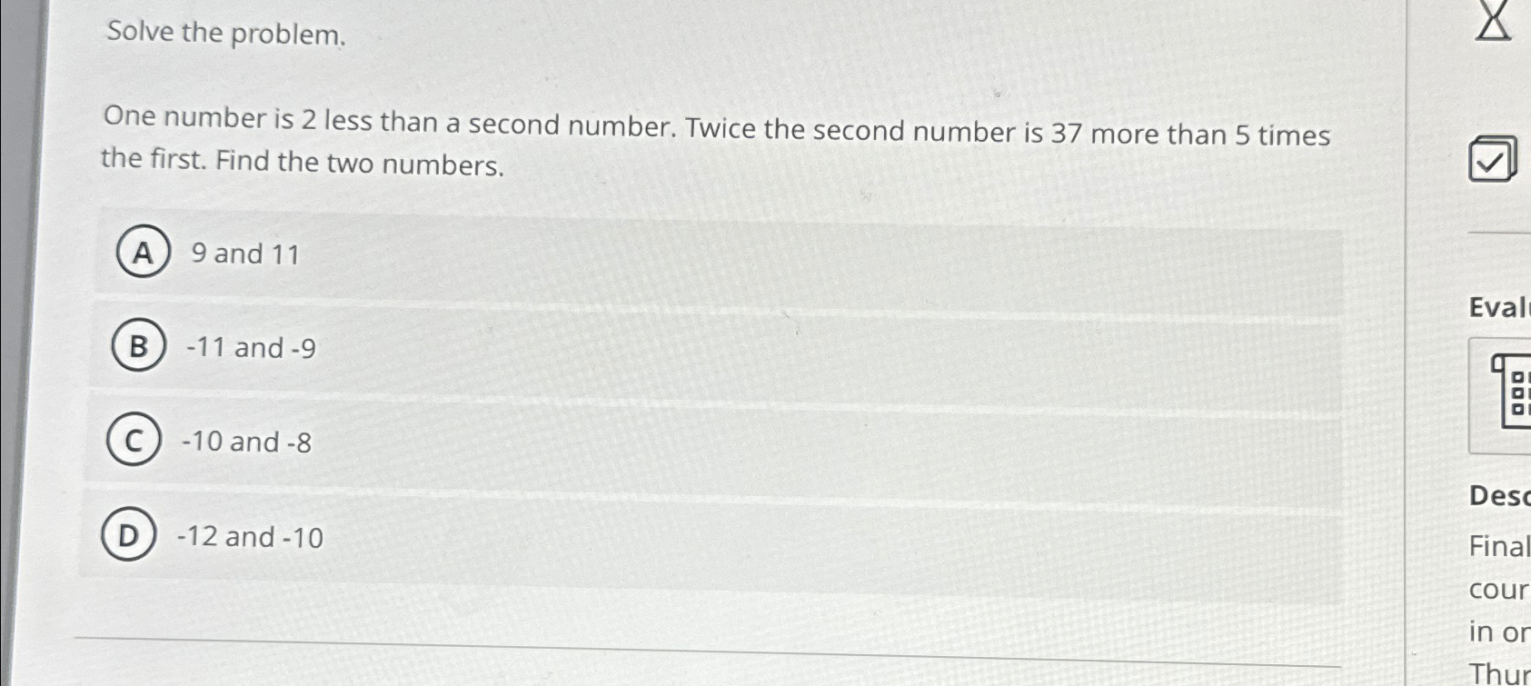 Solved Solve the problem.One number is 2 ﻿less than a second | Chegg.com