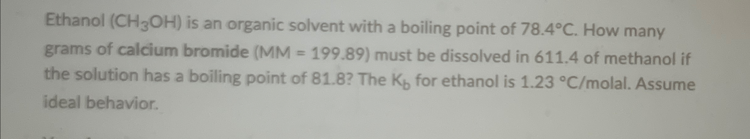Solved Ethanol (CH3OH) ﻿is an organic solvent with a boiling | Chegg.com
