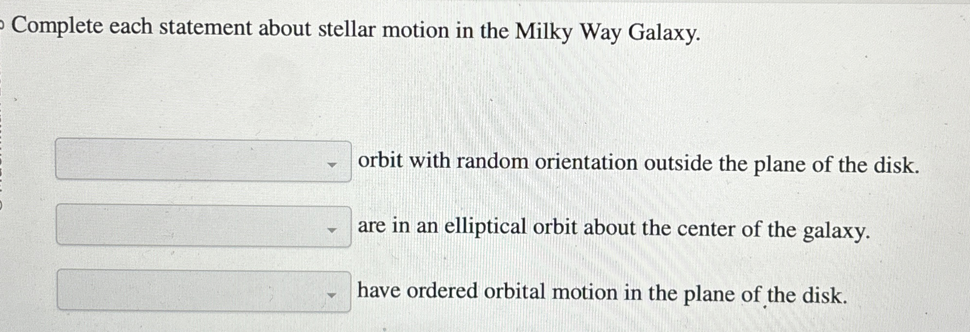 Solved Complete each statement about stellar motion in the | Chegg.com