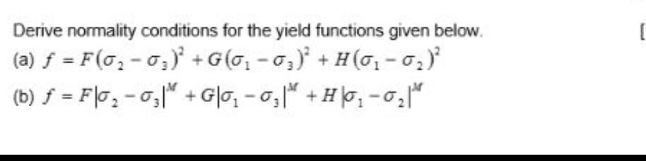 Solved Derive normality conditions for the yield functions | Chegg.com