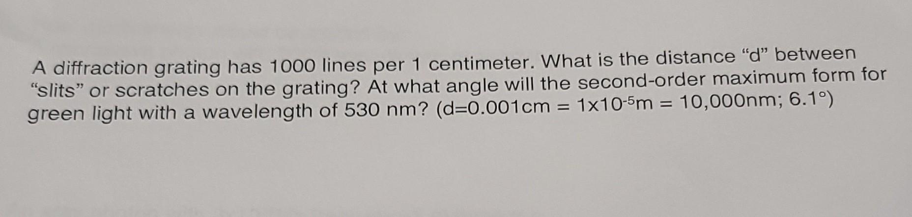 Solved A diffraction grating has 1000 lines per 1 | Chegg.com