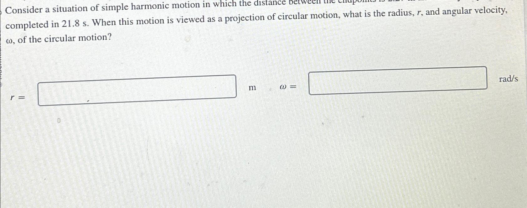 Consider a situation of simple harmonic motion in | Chegg.com