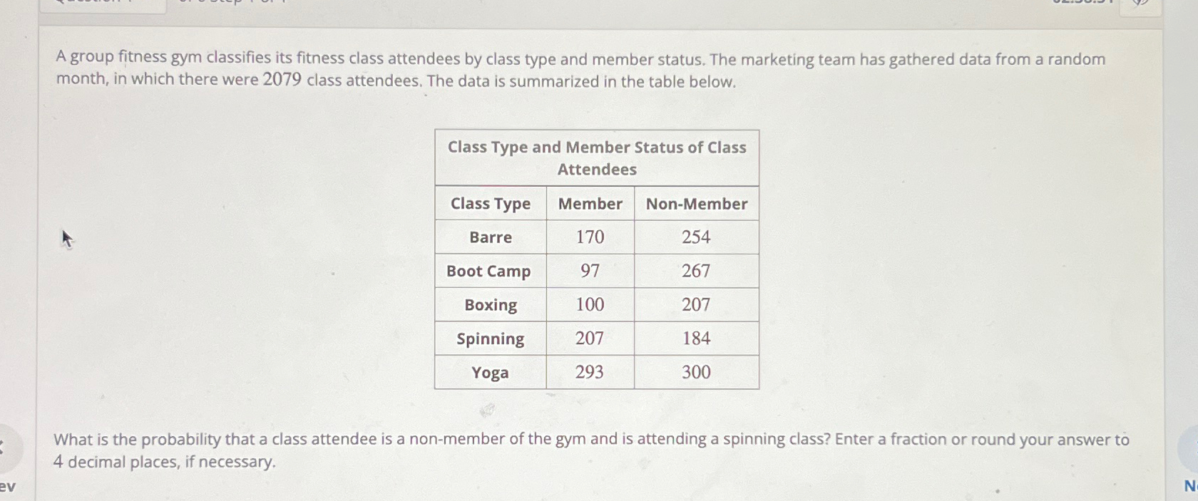 Solved A group fitness gym classifies its fitness class | Chegg.com