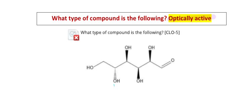 Solved What type of compound is the following? Optically | Chegg.com
