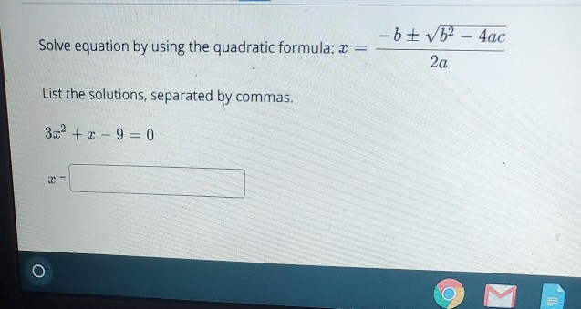 Solved -bt 86² – 4ac Solve equation by using the quadratic | Chegg.com