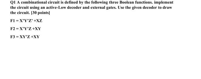 Solved Q1 A Combinational Circuit Is Defined By The