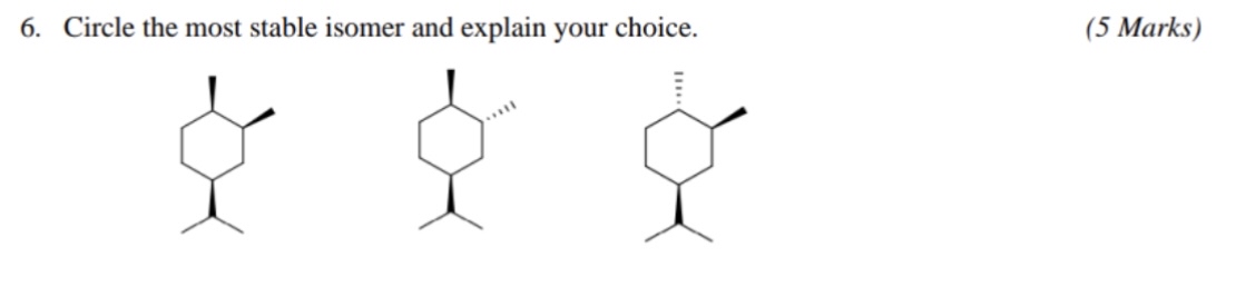 Solved Circle the most stable isomer and explain your | Chegg.com