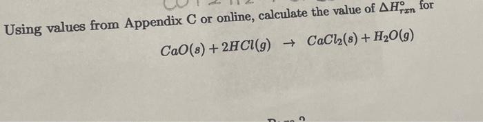 Solved Using values from Appendix C or online, calculate the | Chegg.com