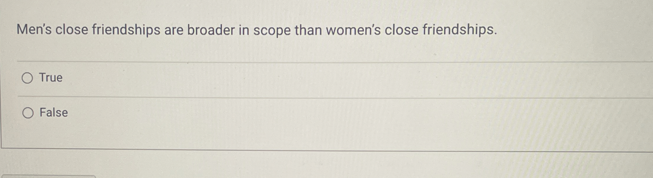 Solved Men's close friendships are broader in scope than | Chegg.com