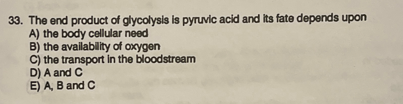Solved The end product of glycolysis is pyruvic acid and its | Chegg.com