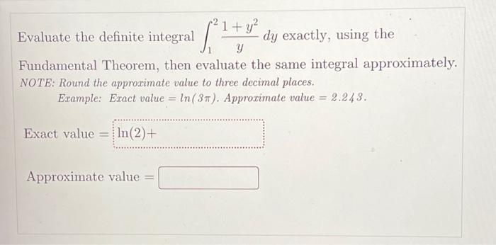 Solved Exact value = In(2)+ Evaluate the definite integral | Chegg.com