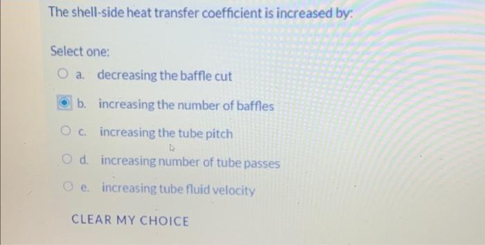 Solved The shell-side heat transfer coefficient is increased | Chegg.com