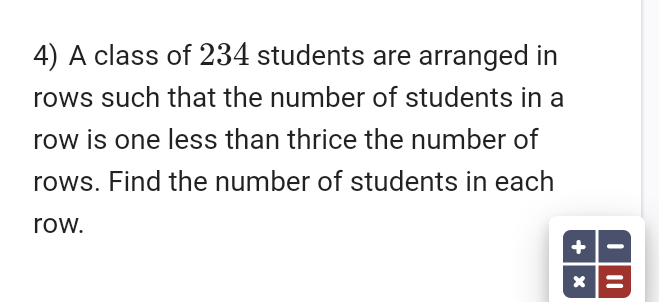 Solved 4) A class of 234 students are arranged in rows such | Chegg.com
