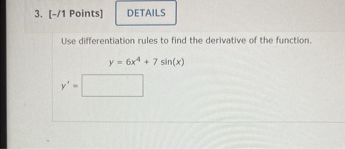 Solved Use differentiation rules to find the derivative of | Chegg.com