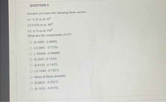 Solved Assume you have the following three vectors V1: \\( | Chegg.com