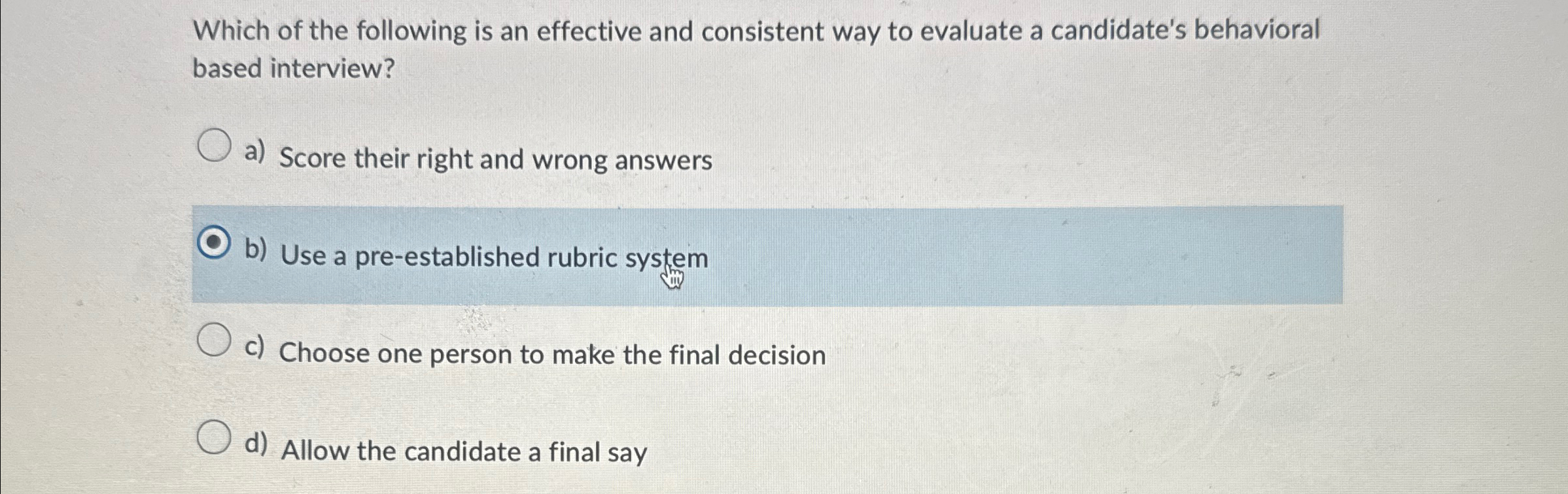 Solved Which of the following is an effective and consistent | Chegg.com