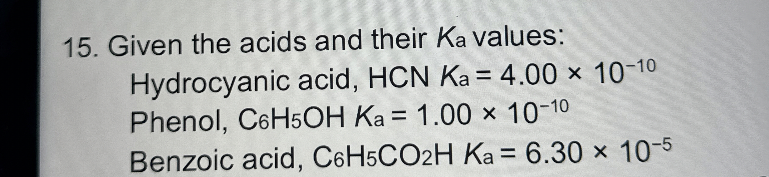 Solved Given the acids and their Ka values:Hydrocyanic acid, | Chegg.com