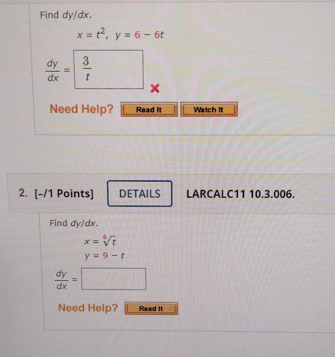 Solved Find Dy Dx X T2 Y 6−6t Dxdy [ 1 Points] Larcalc11