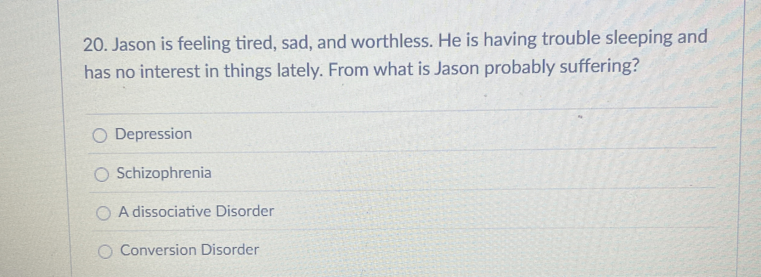 Solved Jason is feeling tired, sad, and worthless. He is | Chegg.com