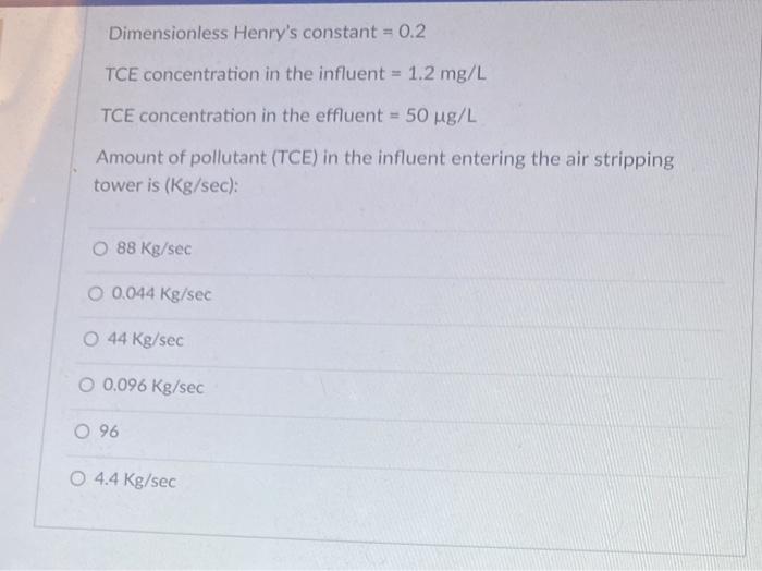 Solved Air stripping process is used as a pump and treat | Chegg.com