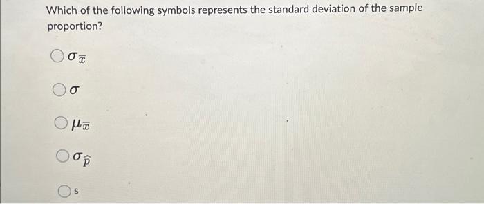 Solved Which of the following symbols represents the | Chegg.com