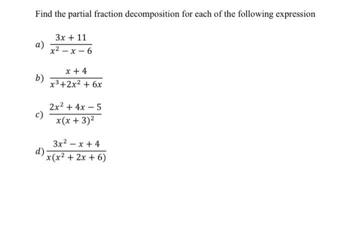 Solved Find the partial fraction decomposition for each of | Chegg.com