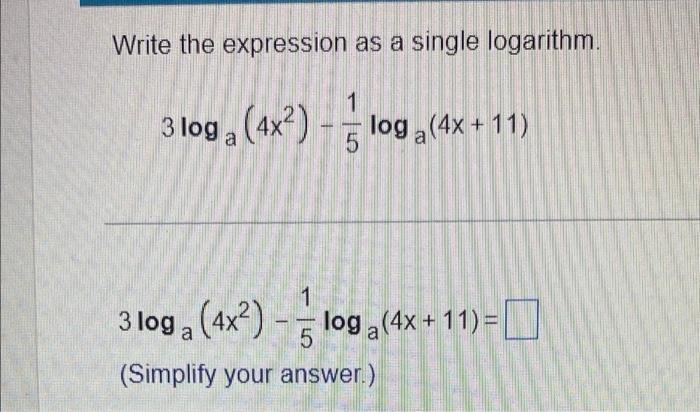 Solved Write the expression as a single logarithm. 1 3 log | Chegg.com