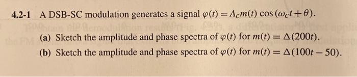 Solved 4.2-1 A DSB-SC modulation generates a signal y(t) = | Chegg.com