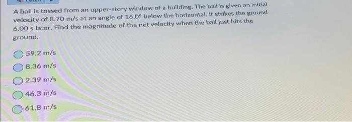 Solved A ball is tossed from an upper-story window of a | Chegg.com