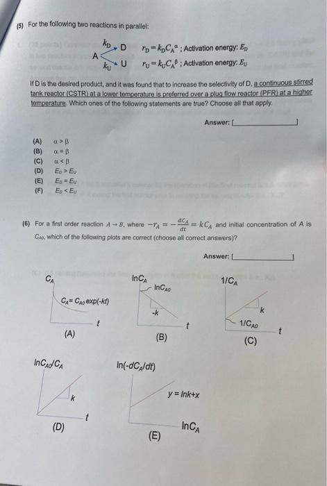 Solved (5) For the following two reactions in parallel: | Chegg.com