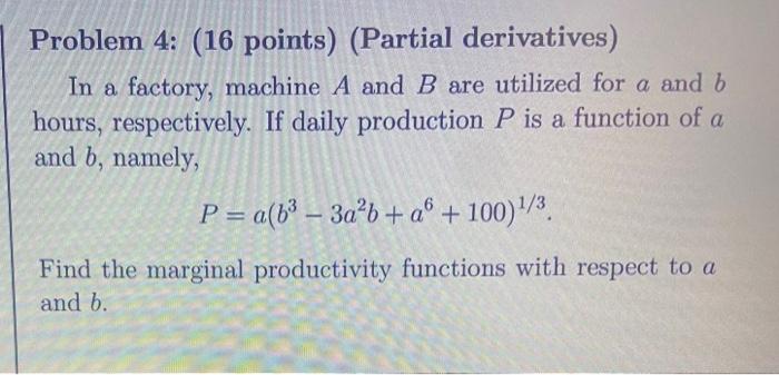 Solved Problem 4: (16 points) (Partial derivatives) In a | Chegg.com