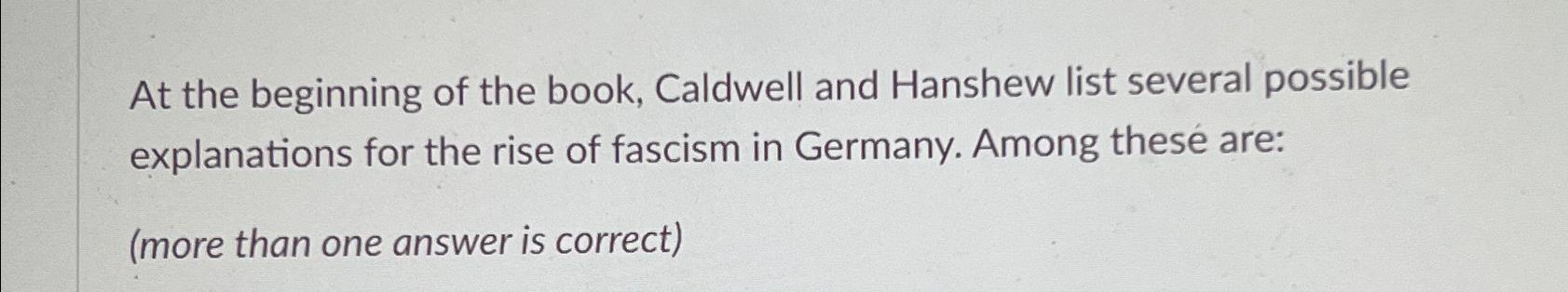 Solved At the beginning of the book, Caldwell and Hanshew | Chegg.com