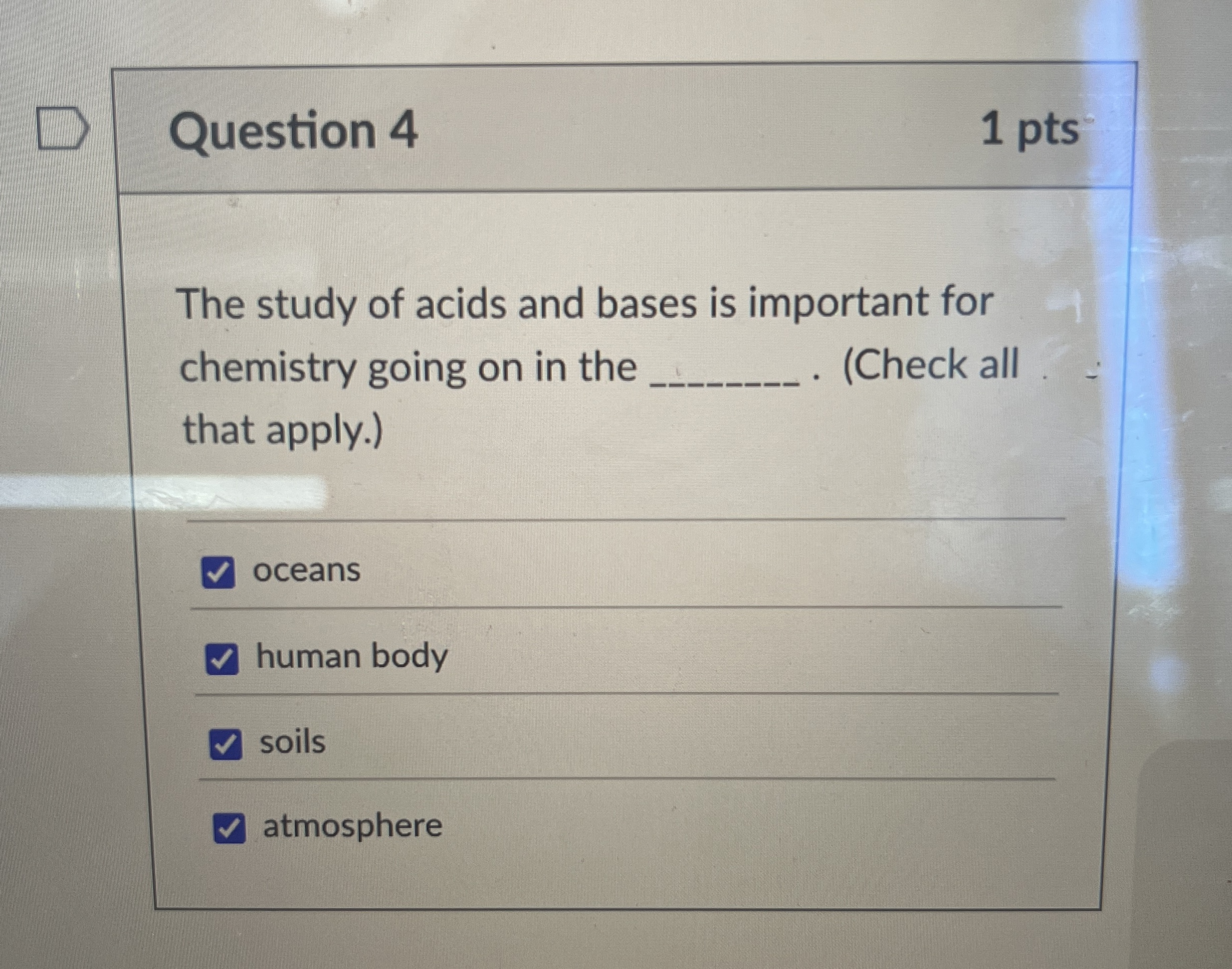 Solved Question 4The study of acids and bases is important | Chegg.com