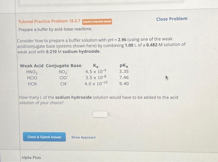 Solved Consider how best to prepare one liter of a buffer | Chegg.com