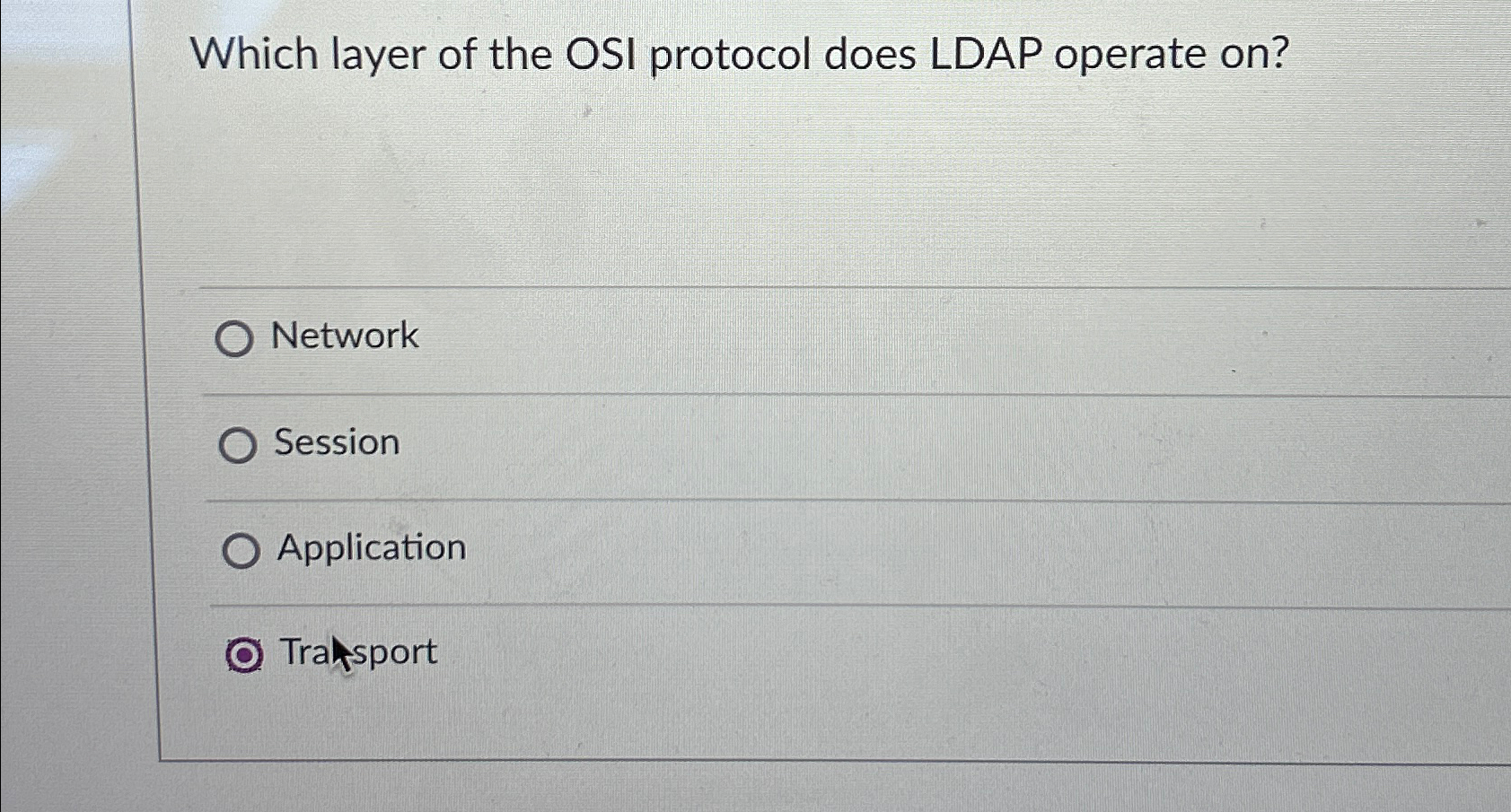 Solved Which layer of the OSI protocol does LDAP operate | Chegg.com