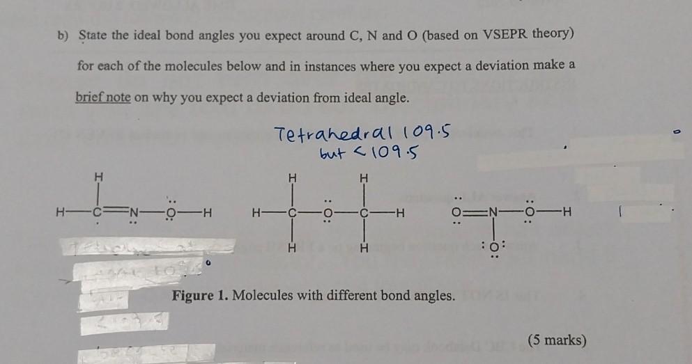 Solved b) State the ideal bond angles you expect around C,N | Chegg.com