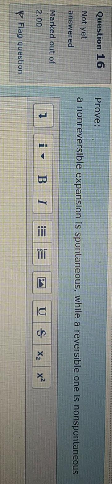Solved Question 16 Prove: Not yet a nonreversible expansion | Chegg.com