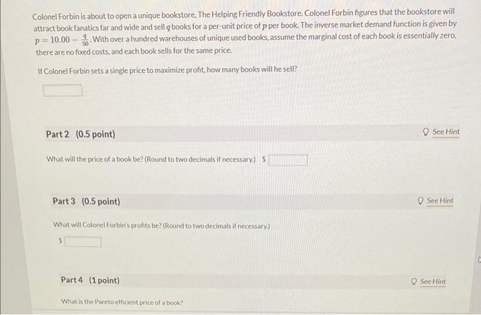 Solved Colonel Forbin is about to open a unique bookstore, | Chegg.com