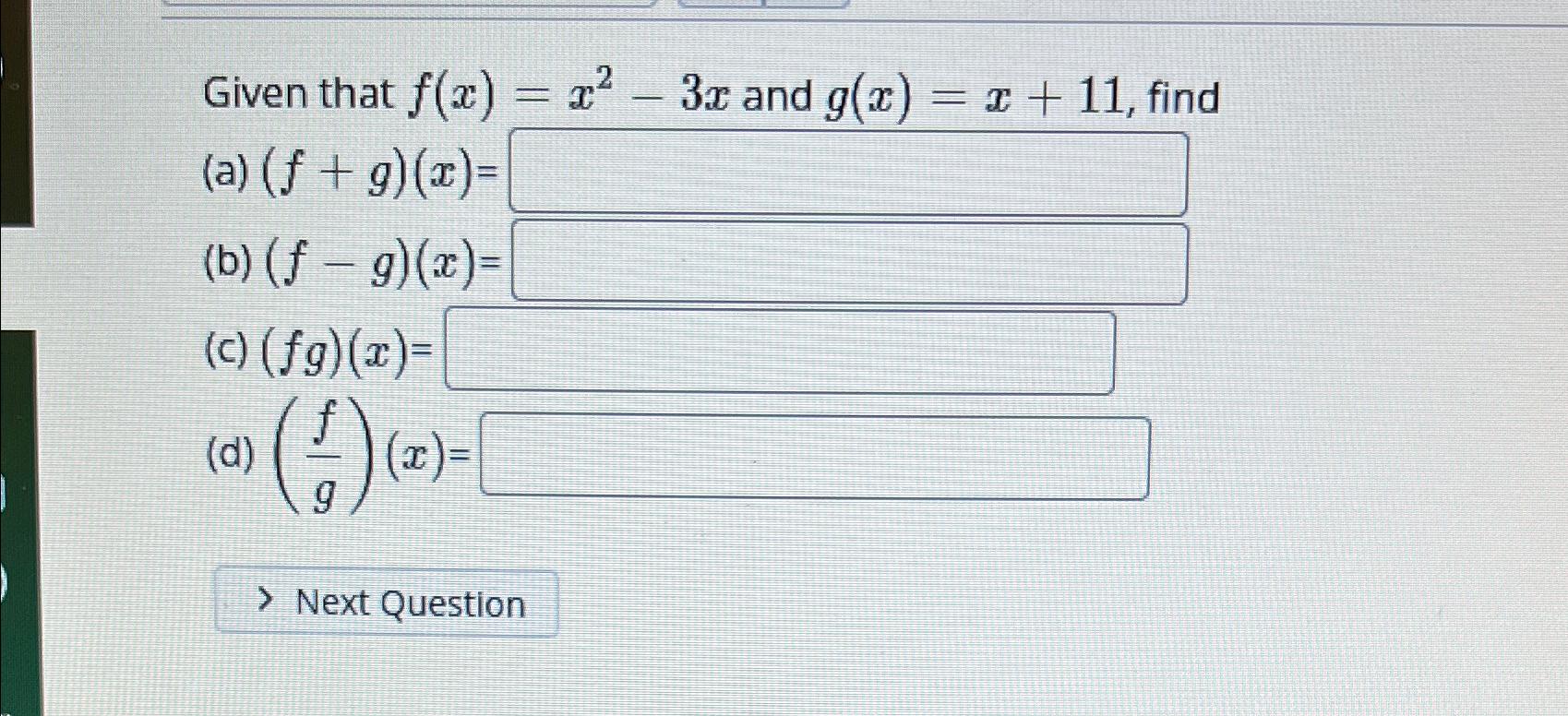 Solved Given that f(x)=x2-3x ﻿and g(x)=x+11, | Chegg.com