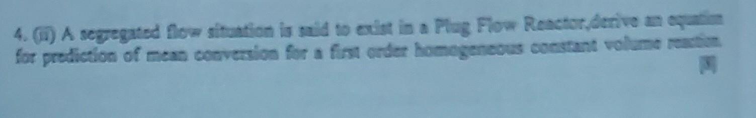 Solved A segregated flow situation is said to exist in a | Chegg.com