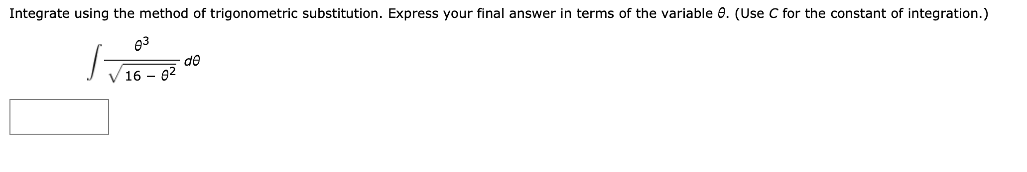 Solved Integrate using the method of trigonometric | Chegg.com